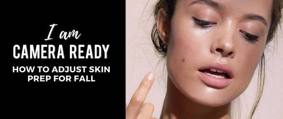 How to Refresh Your Skincare Routine and Skin Prep for Fall – Camera ...